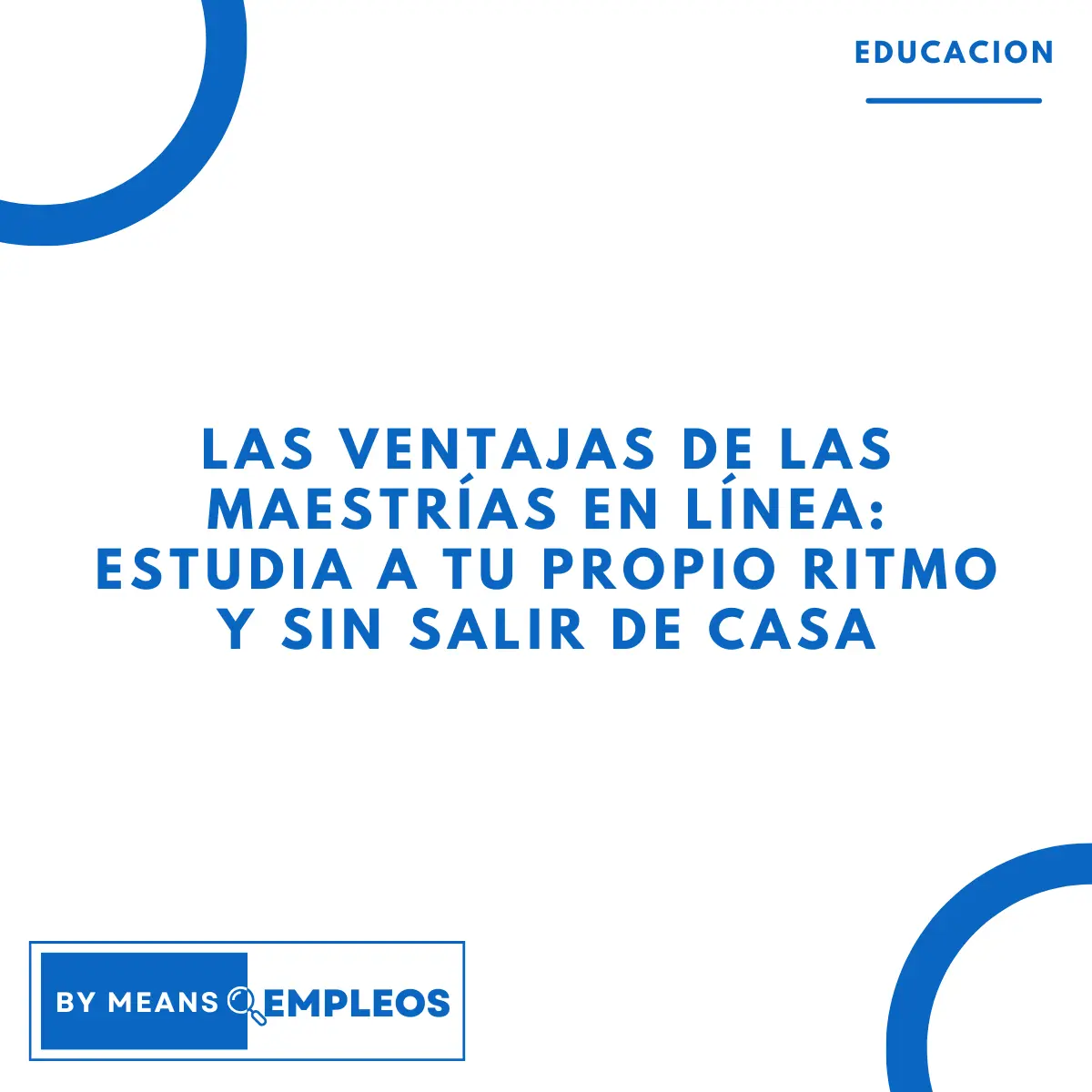Las ventajas de las maestrías en línea: Estudia a tu propio ritmo y sin ...